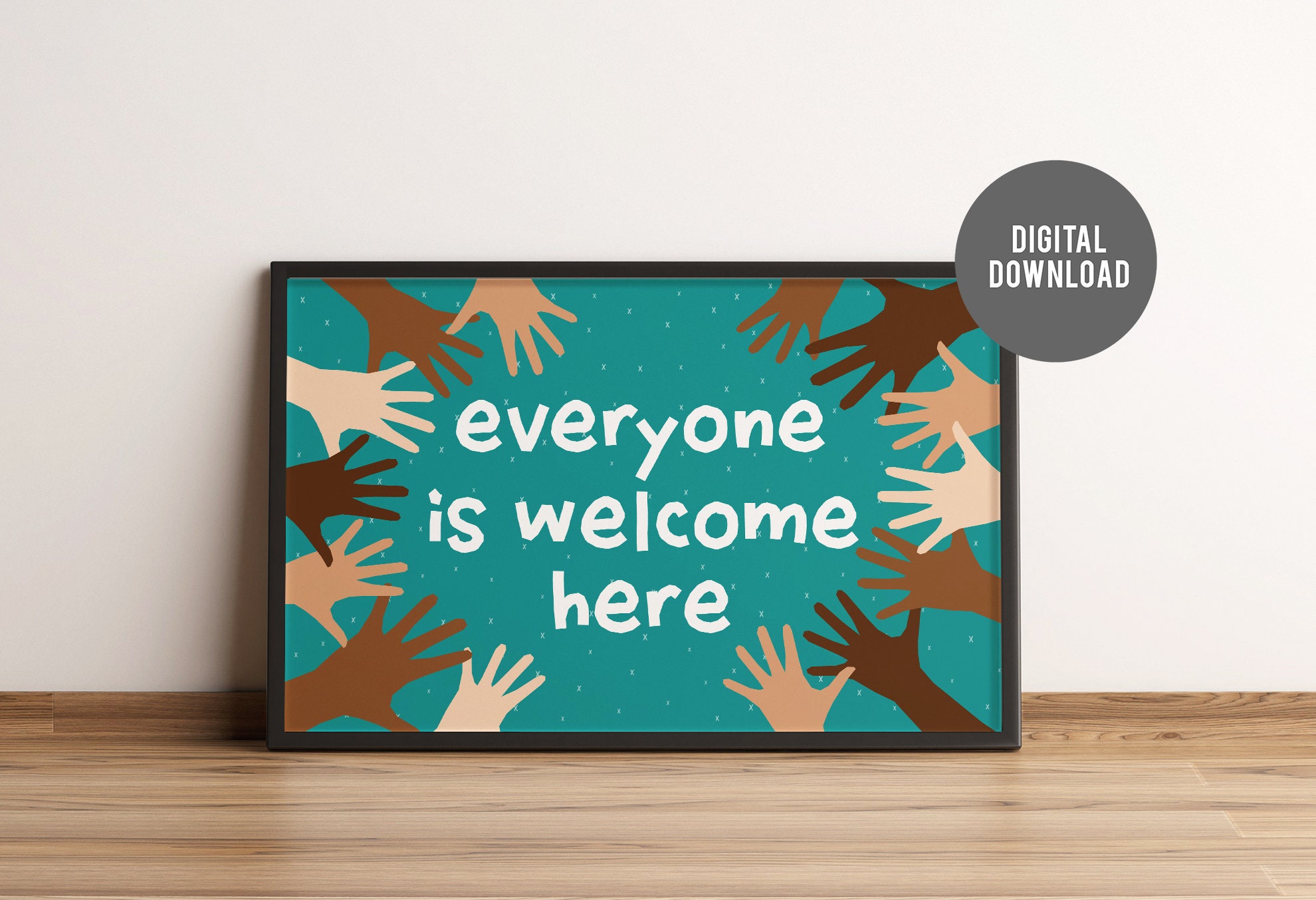 Everyone is Welcome Here Poster: Digital Download Kindness / | Etsy