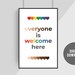 Everyone is Welcome Here: Digital Download Poster - Rainbow Kindness ...