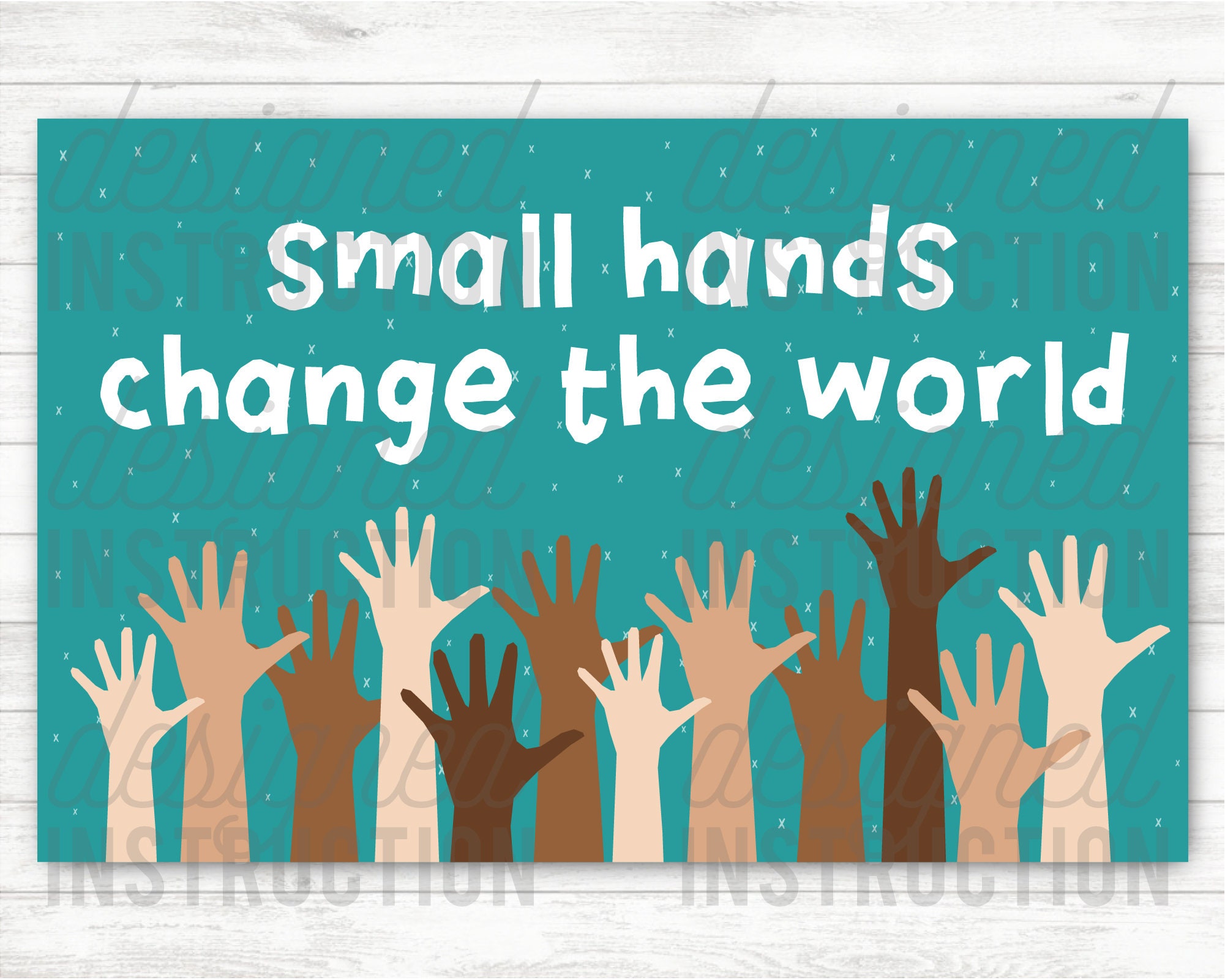 INSTANT DOWNLOAD Small Hands Change the World Poster Pack: Kindness ...