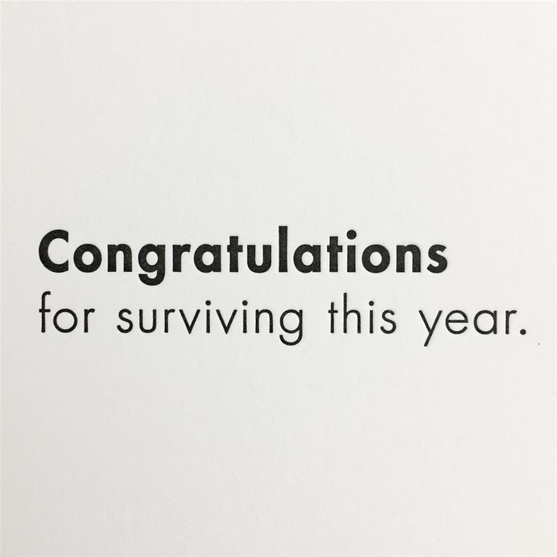 Congratulations for Surviving This Year – Letterpress Greeting Card - Etsy