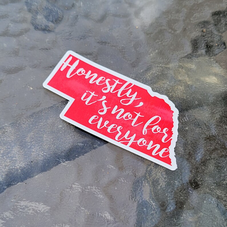 Nebraska "honestly It's Not for Everyone" Magnet - Etsy