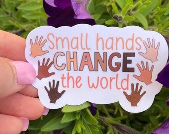 Small Hands Change the World - Etsy