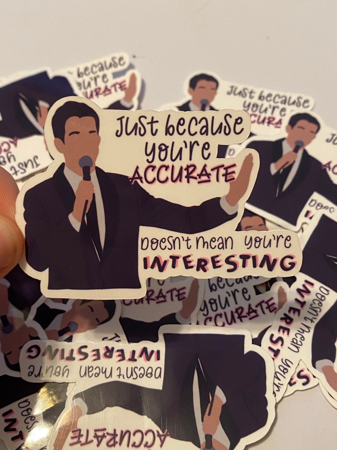 Just Because You're Accurate Doesn't Mean You're Interesting Sticker ...