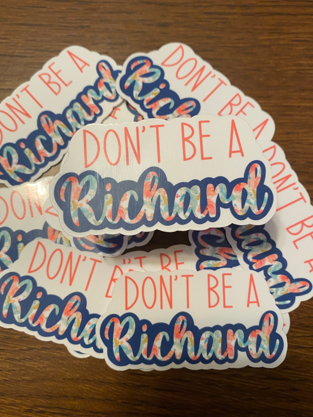 Don't Be a Richard Sticker - Etsy