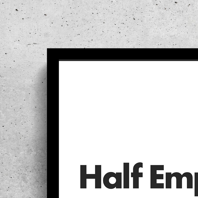 Half Full Half Empty Poster Digital Download 5 Sizes - Etsy