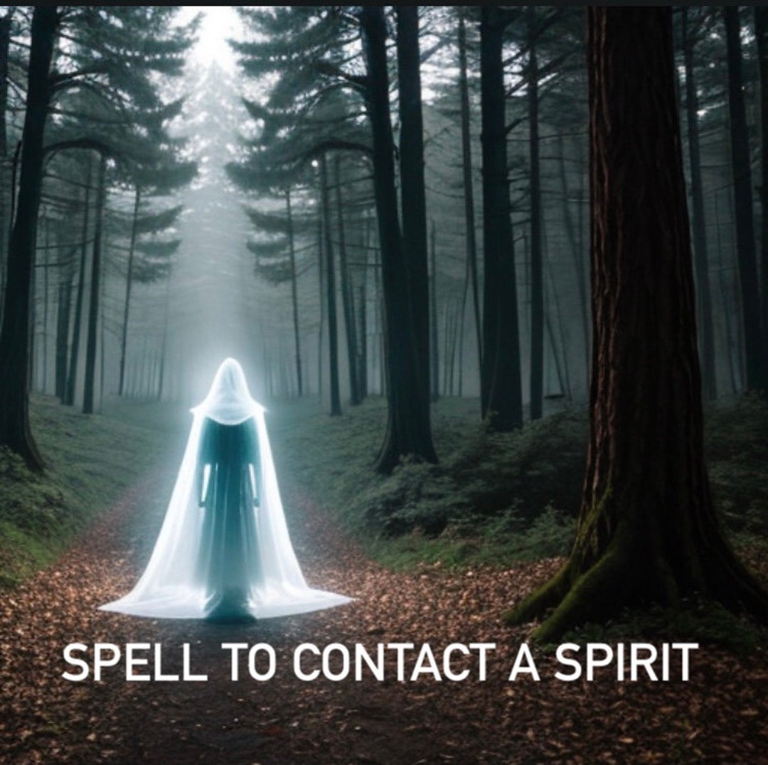 Spirit Contact Spirit Communication Spell Summon a Specific Spirit ...