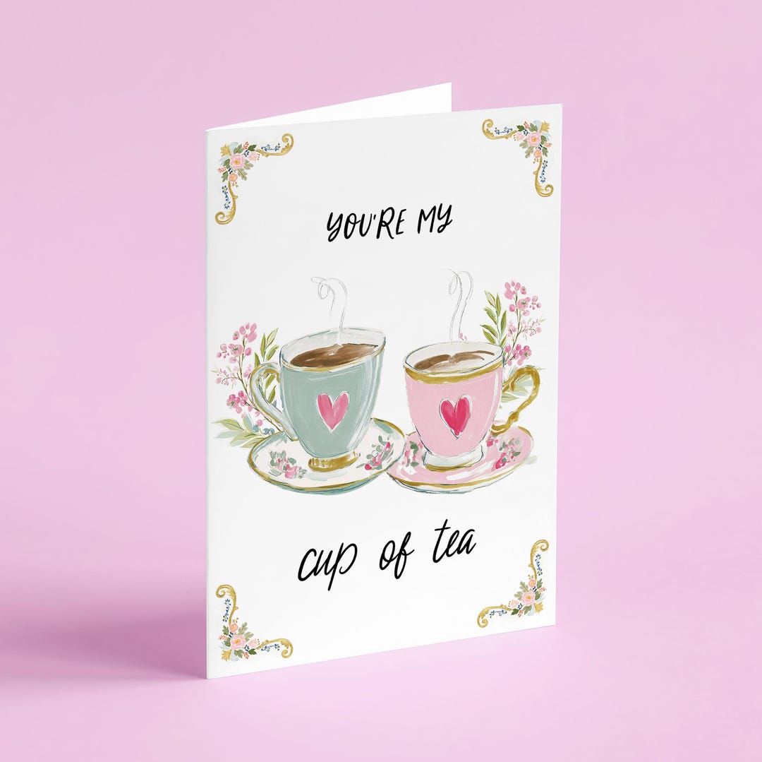 You're My Cup of Tea Card - Recycled - Eco-friendly - Valentine's Day ...