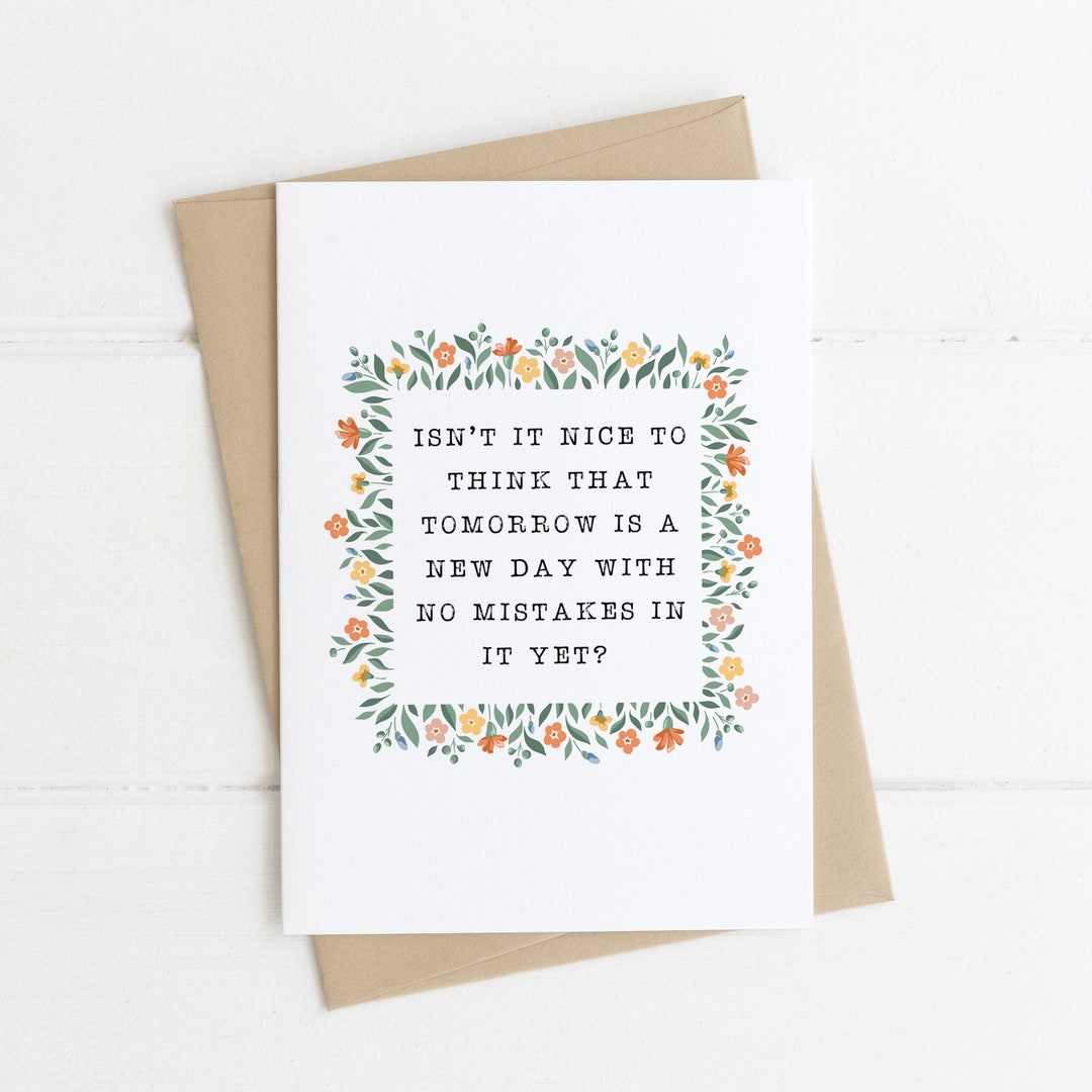 Anne of Green Gables - 'tomorrow is A New Day' Literary Quote Card - L ...