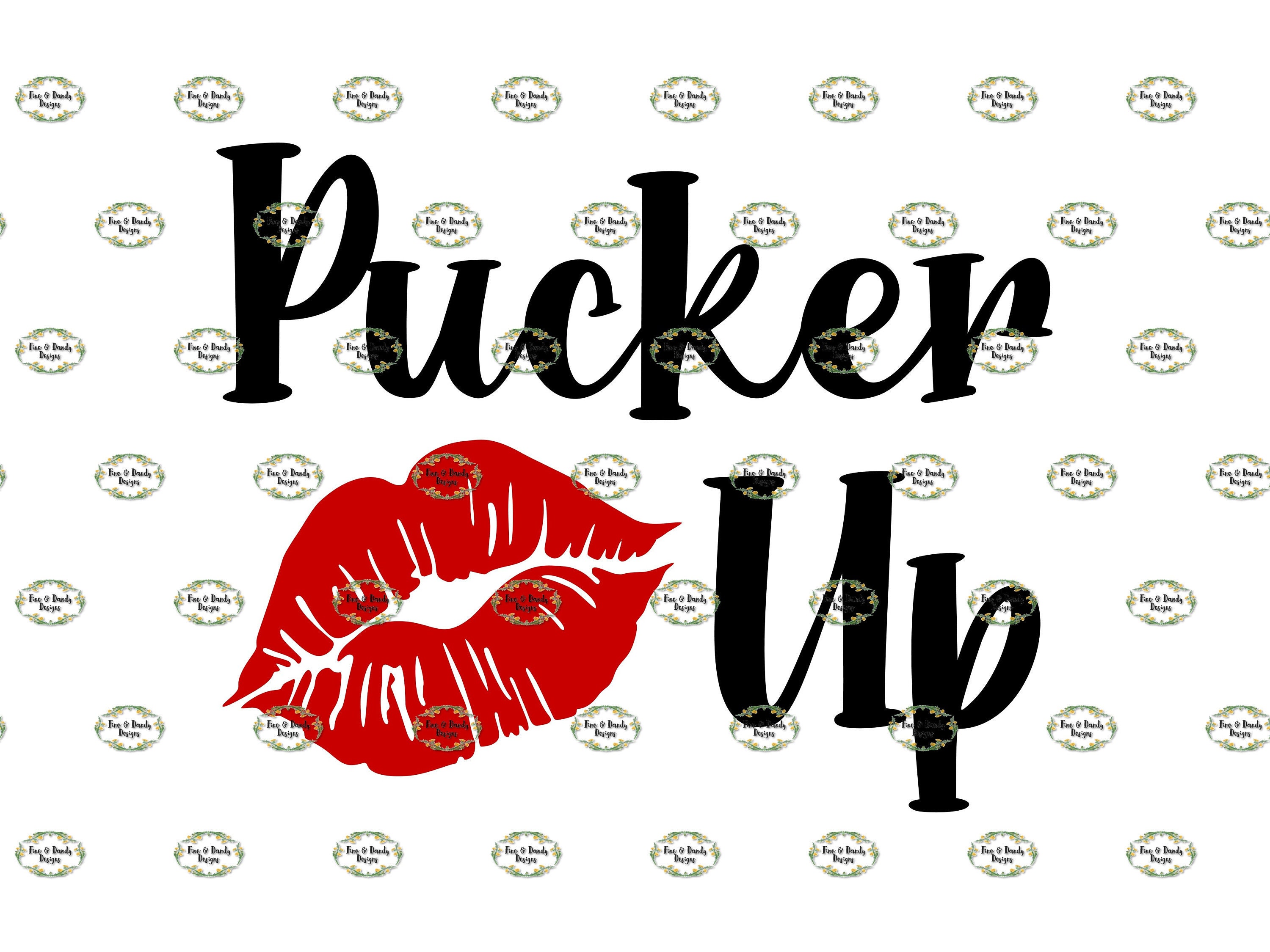 Pucker Up... SVG PNG JPG Cut File Digital Download | Etsy