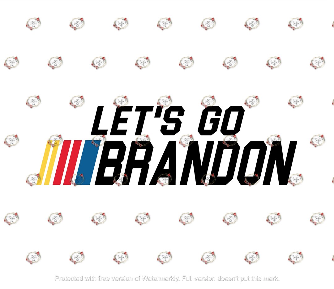 Let's Go Brandon... SVG PNG JPG Digital Download - Etsy