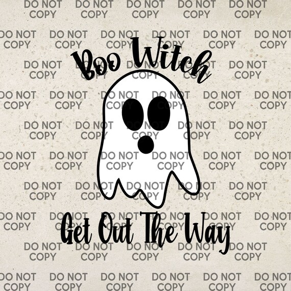Boo The Witch Way Get Out