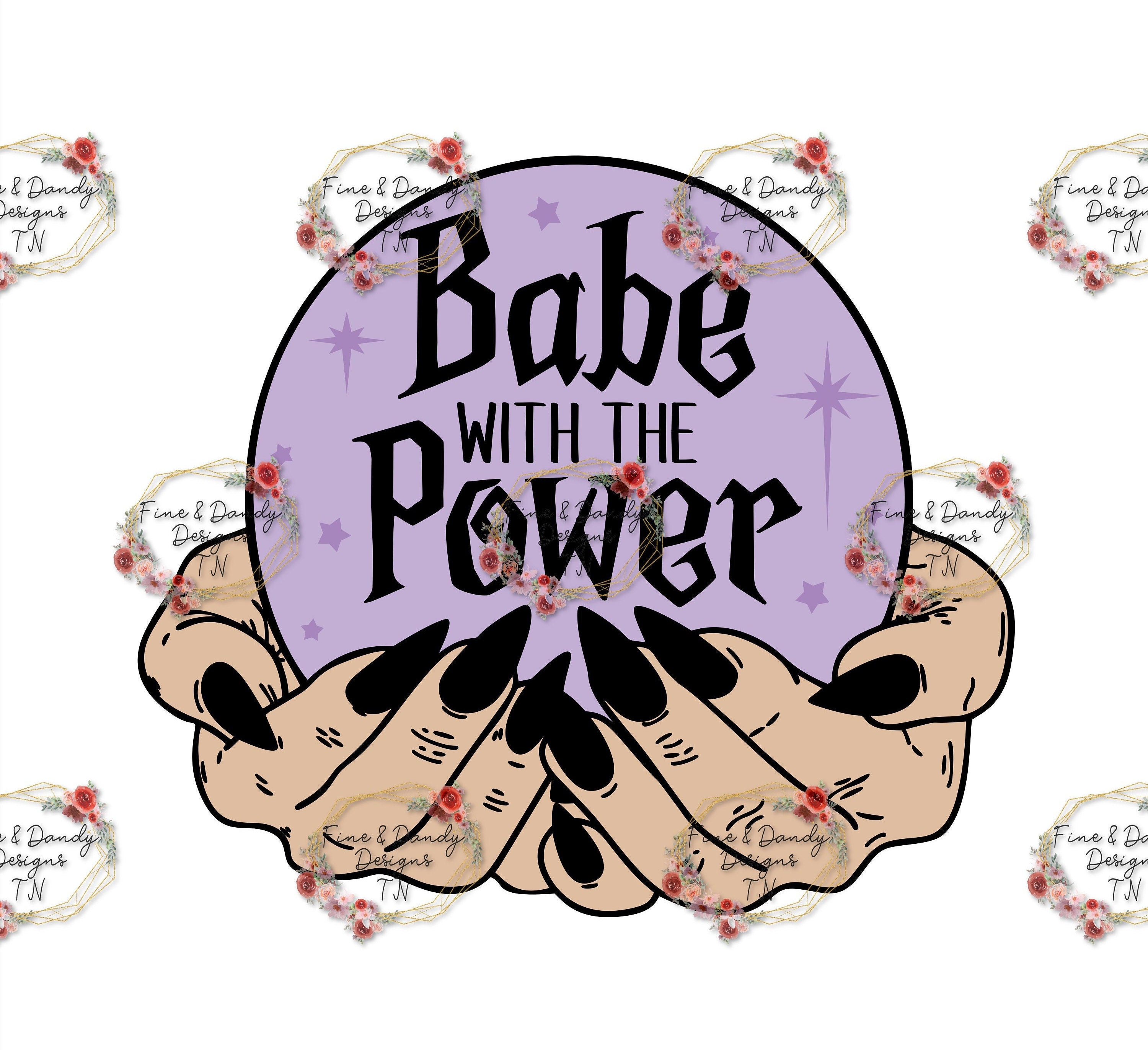 Babe With the Power... SVG PNG JPG Digital Download | Etsy