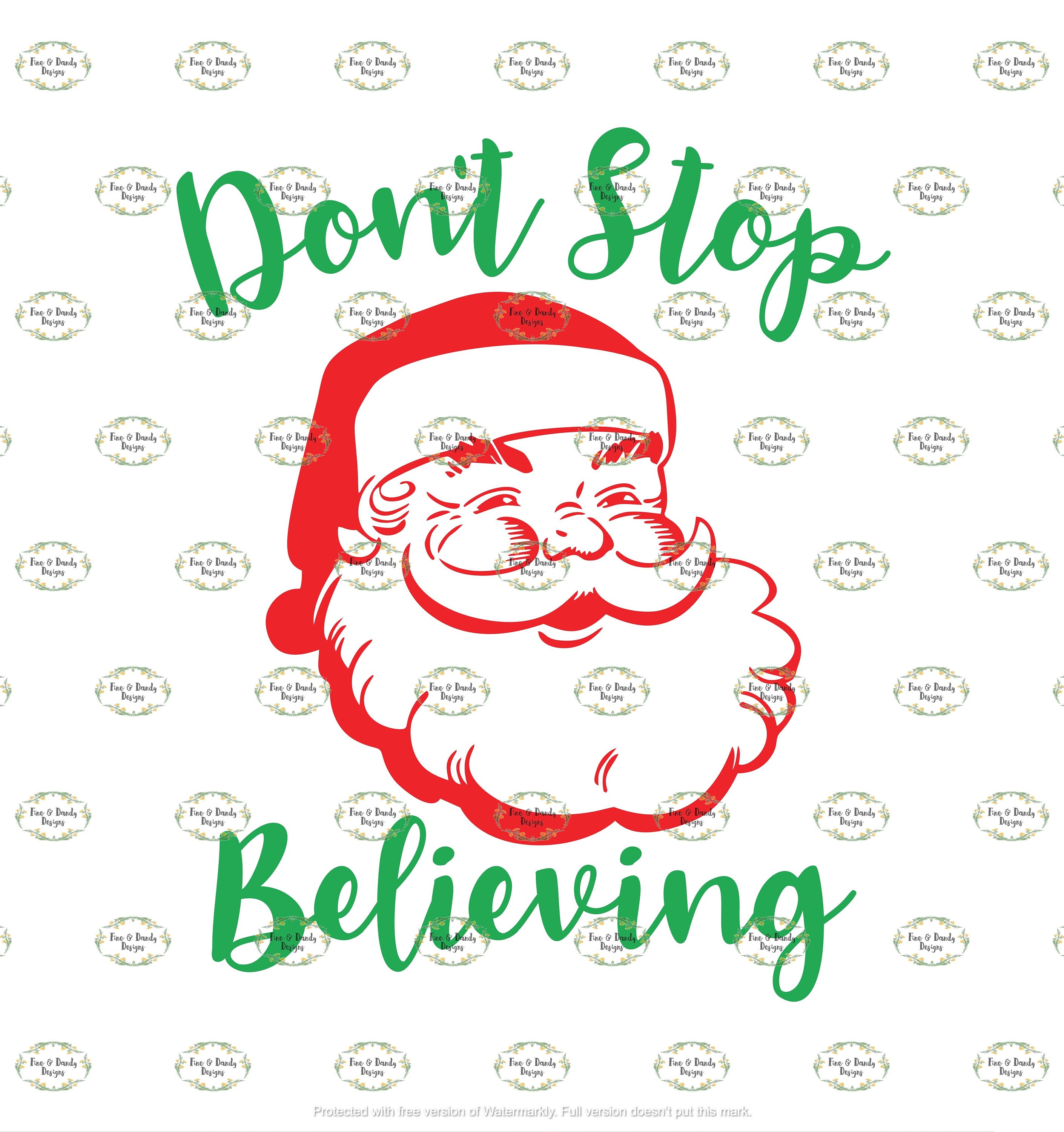 Don't Stop Believing... SVGPNG JPG Cut File Digital | Etsy