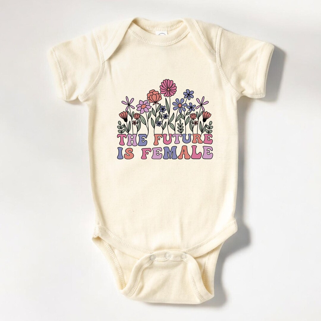 The Future is Female Onesie®, Flower Garden the Future is Female Baby ...