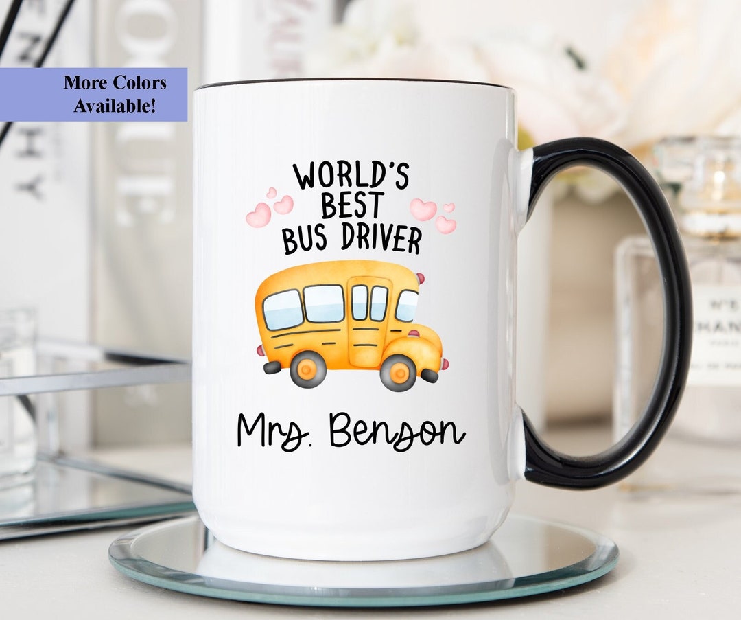 Worlds Best Bust Driver Coffee Mug Cup, School Bus Driver Gift, School ...