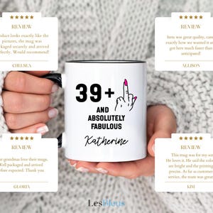 39 Plus Middle Finger Mug, 40 and Absolutely Fabulous Mug, Personalized ...