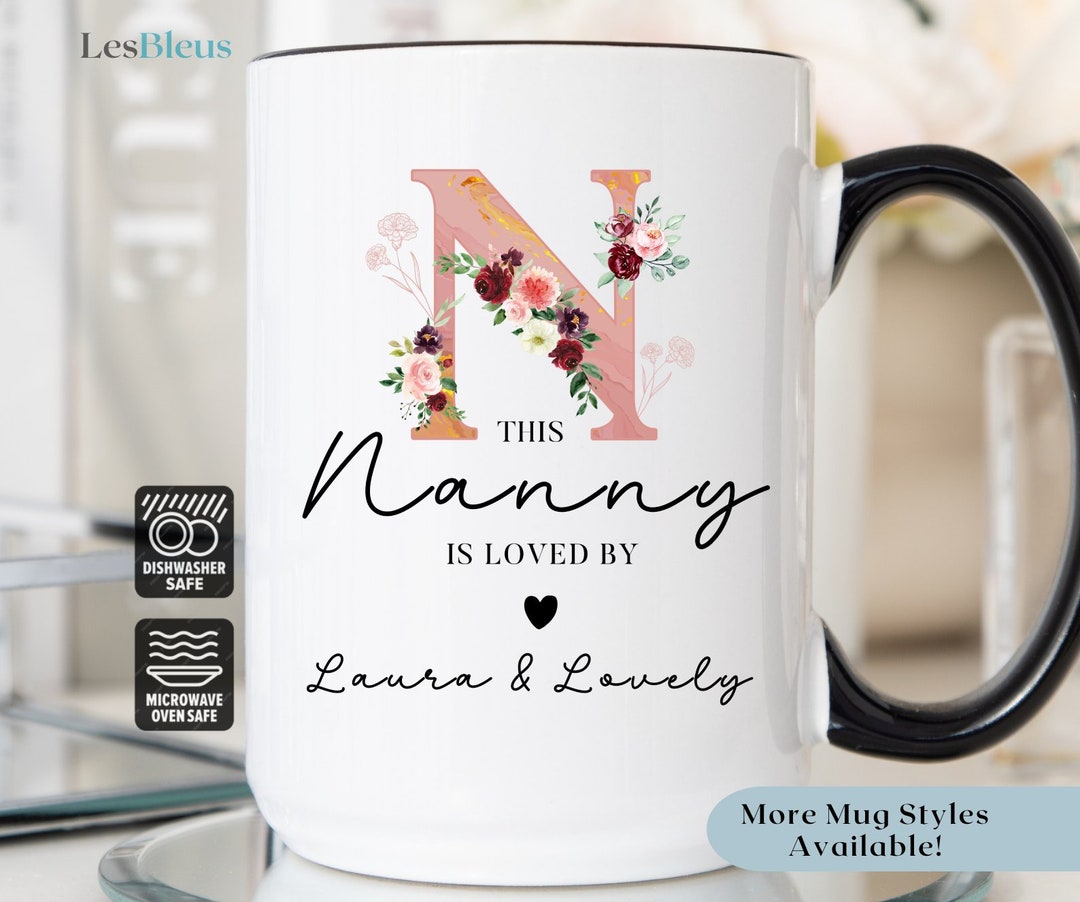 Personalized Nanny Mug, This Nanny is Love by Coffee Mug, Mothers Days ...