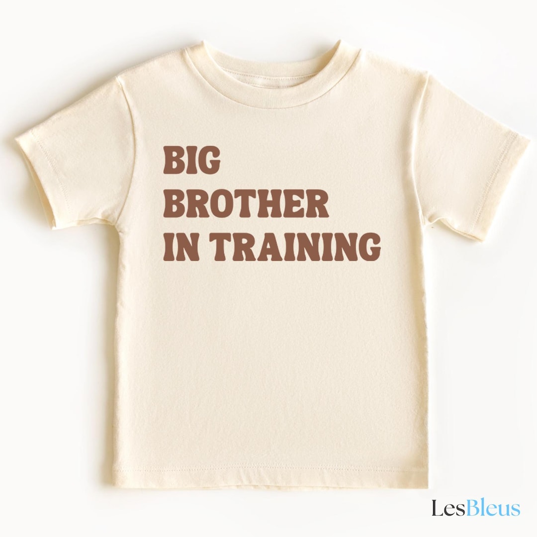 Big Brother in Training Shirt, Big Brother Toddler/youth Shirt, New Big ...