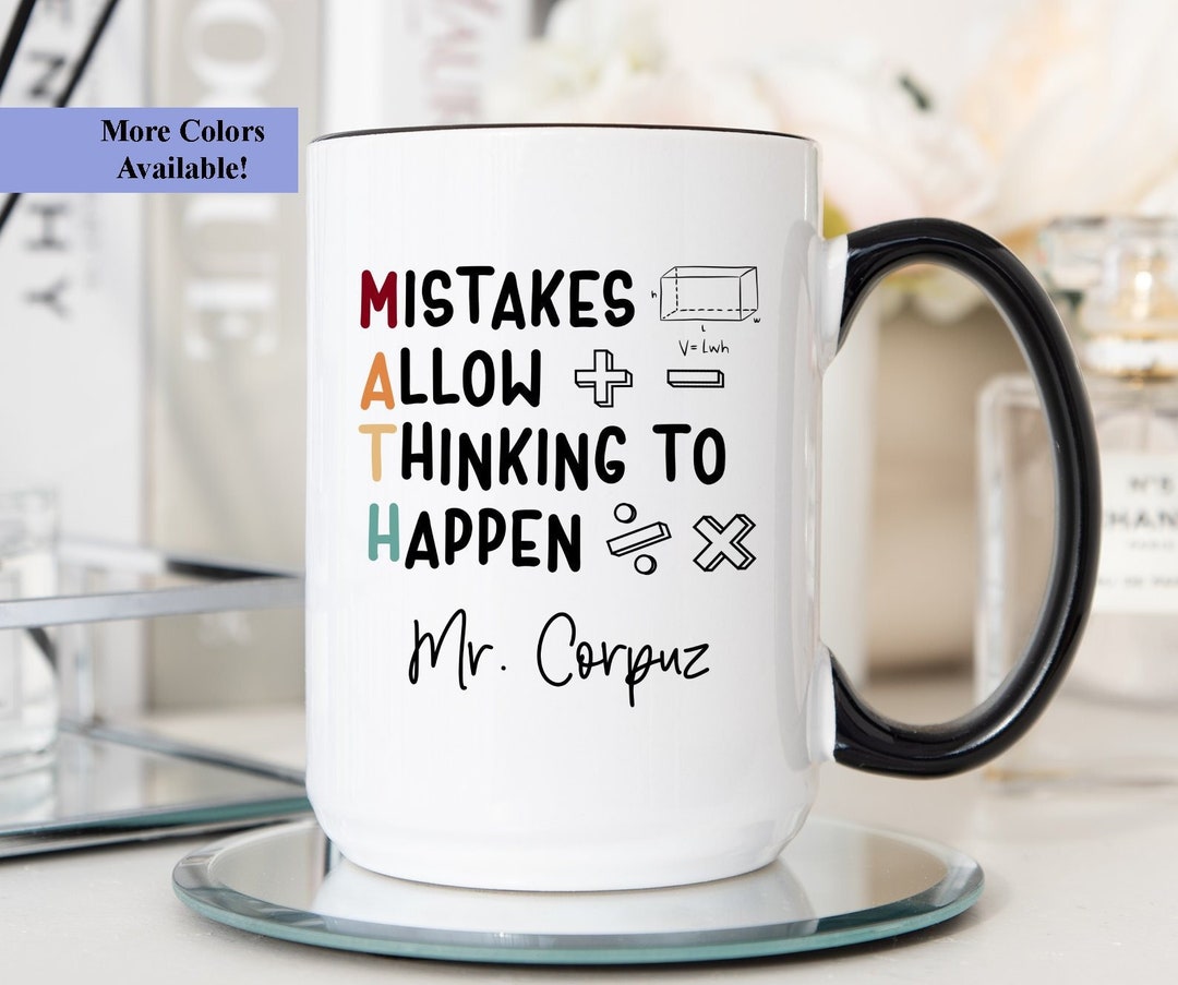 Mistakes Allow Thinking to Happen, Math Mug, Math Gift for Women, Math ...