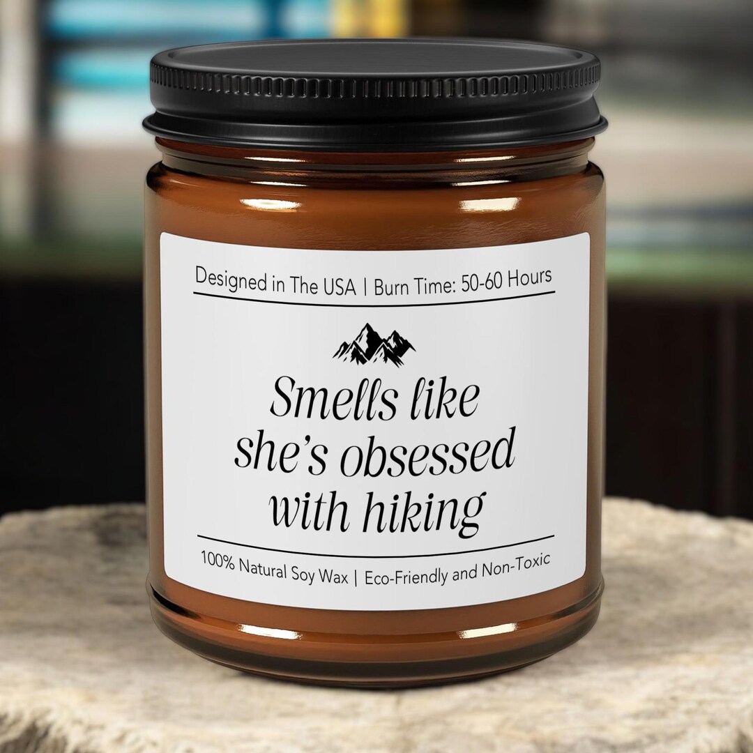 Smells Like She's Obsessed With Hiking Candle, Hiking Soy Candle ...