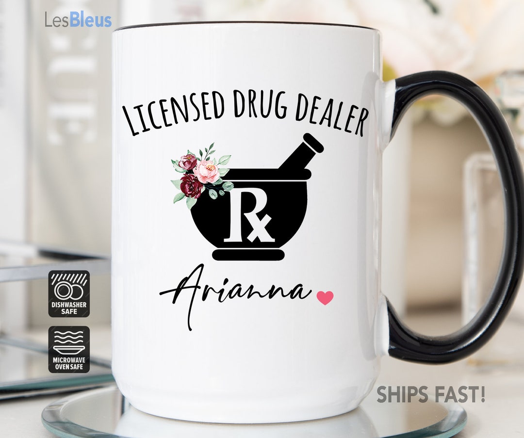 Licensed Drug Dealer Mug, Pharmacist Mug, Pharmacist Gift for Women ...