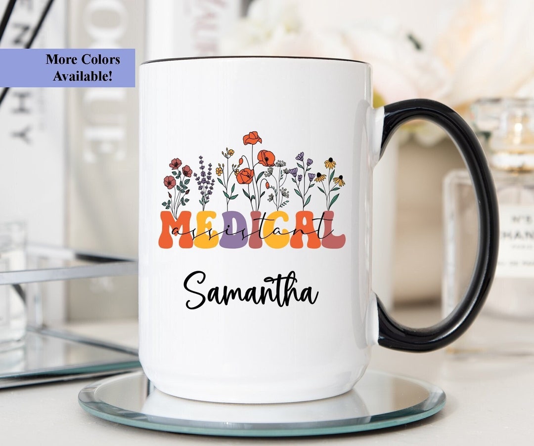 Wildflower Medical Assistant Mug, Med Assistant Coffee Cup, Medical ...
