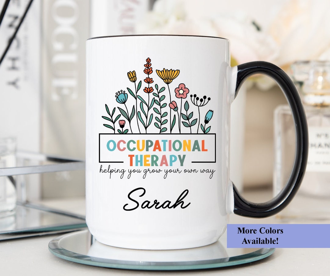 Occupational Therapy Mug, OT Helping You Grow Your Own Way ...