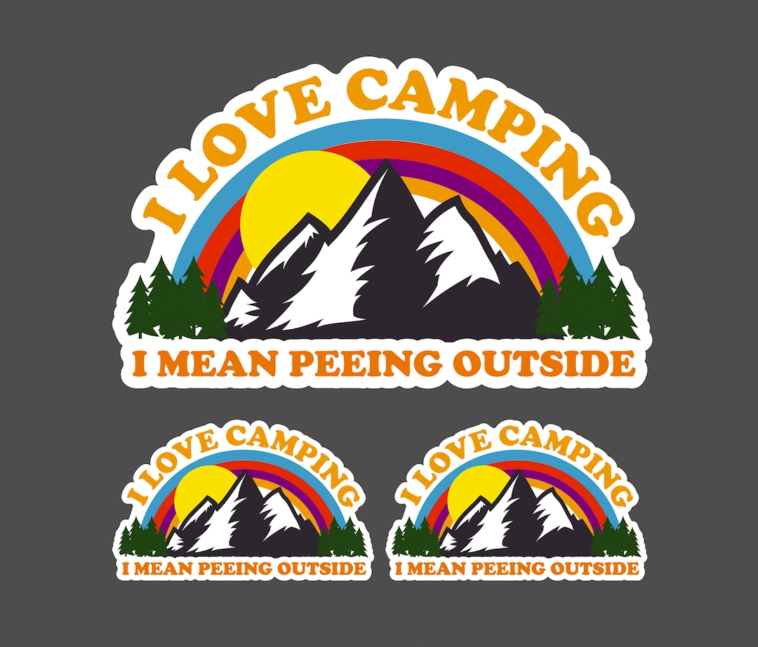 I Love Camping I Mean Peeing Outside Water Hydroflask Decal Sticker ...