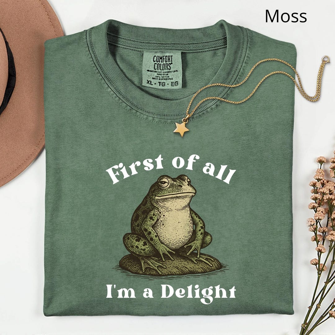 Comfort Colors® Funny Frog Shirt, First of All I'm A Delight Shirt ...