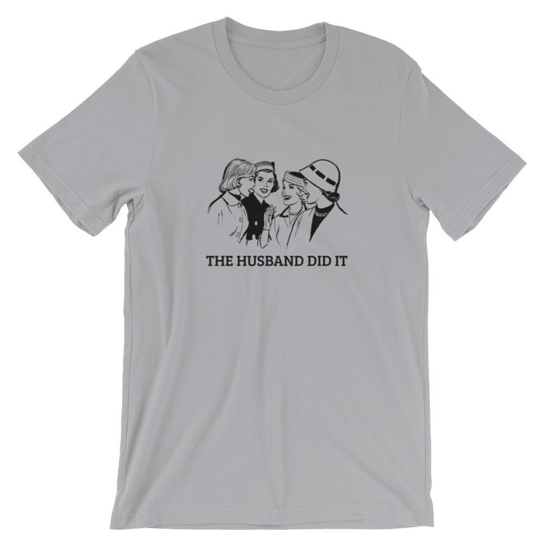 The Husband Did It Unisex Tee, Murderino Shirt, MFM Tshirt, My Favorite ...