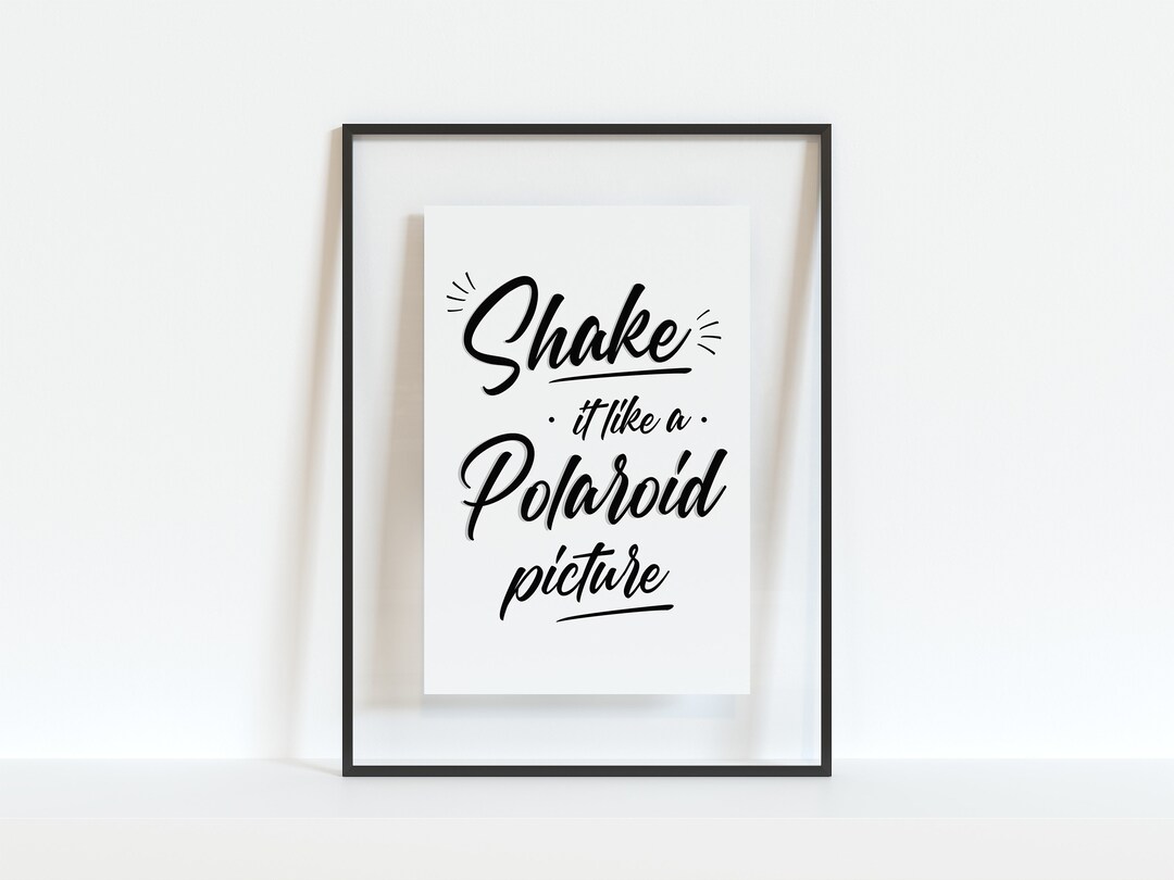 Shake It Like a Polaroid Picture Print Poster Sign for Wedding Party or ...