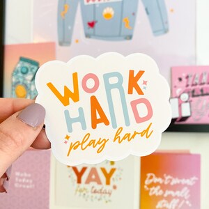 Work Hard Play Hard Sticker Matte Sticker Laptop Sticker Journal ...