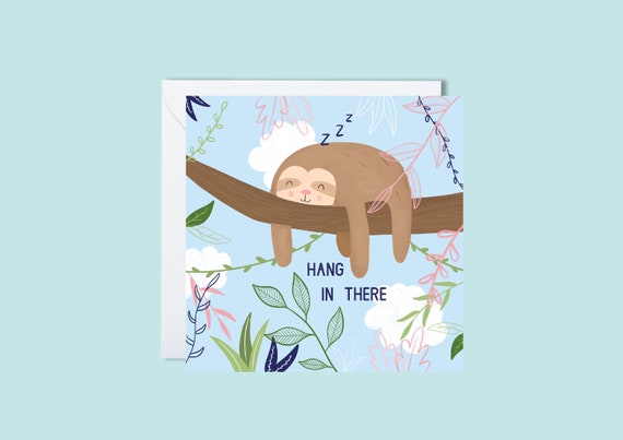 Hang in There Card Get Well Soon Card Sloth Card - Etsy