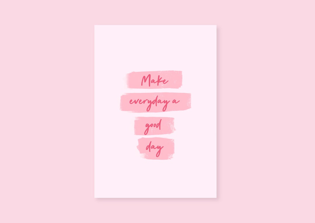 Make Everyday a Good Day Print Office Art Motivational Print ...