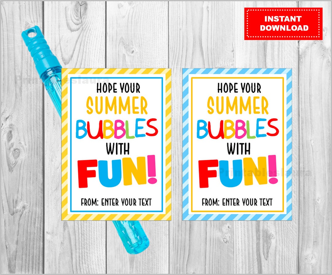 Hope Your Summer Bubbles With Fun, Classmate Gifts, Editable End of ...