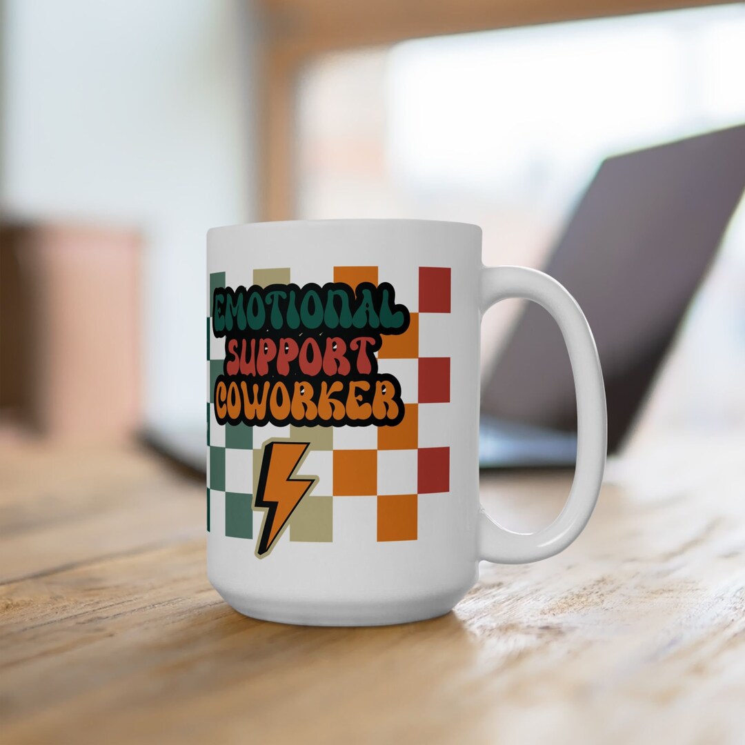 Emotional Support Coworker Mug, Funny Office Gift - Etsy