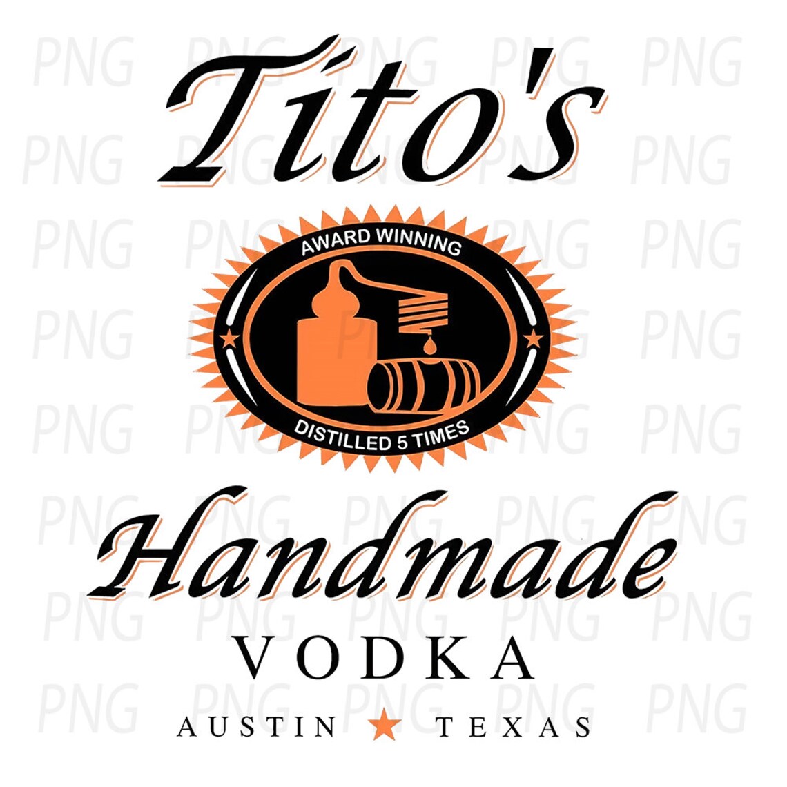 Tito Crewneck Png, TITO'S Handmade Vodka Png, Austin Texas Label Png ...