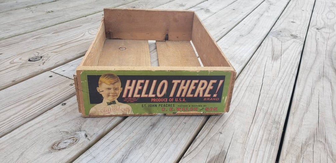 Antique Hello There Peaches Crate Antique California Peaches Crate ...