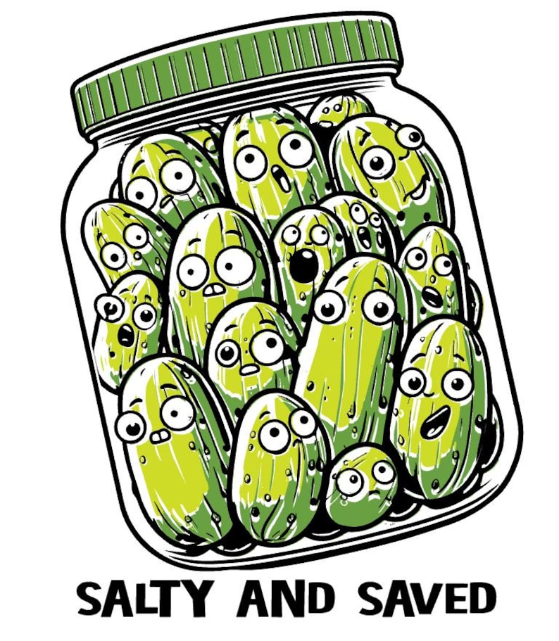Salty and Saved Pickles & Jesus PNG: Digital Download for Sublimation ...