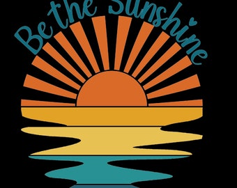 Be the Sunshine Digital Downloadpng, Sublimation, Summer, DTF, Beach ...