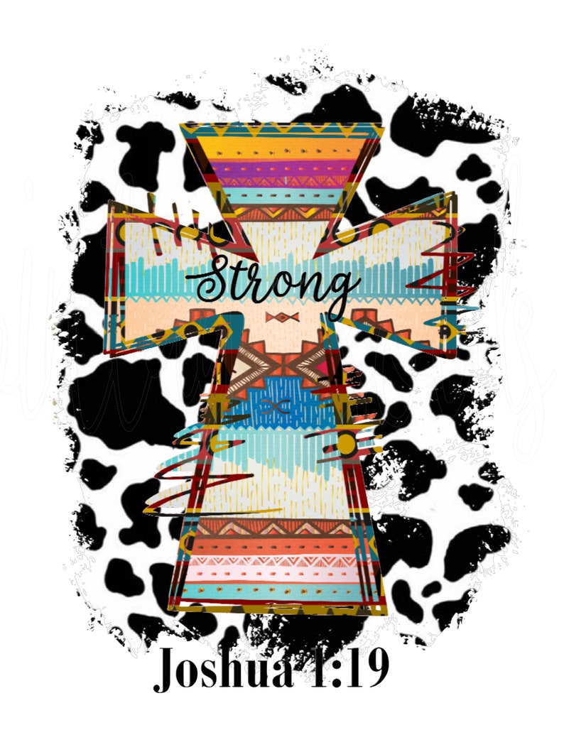 Joshua 1.19 Strong Cross With Cow Print Background PNG - Etsy