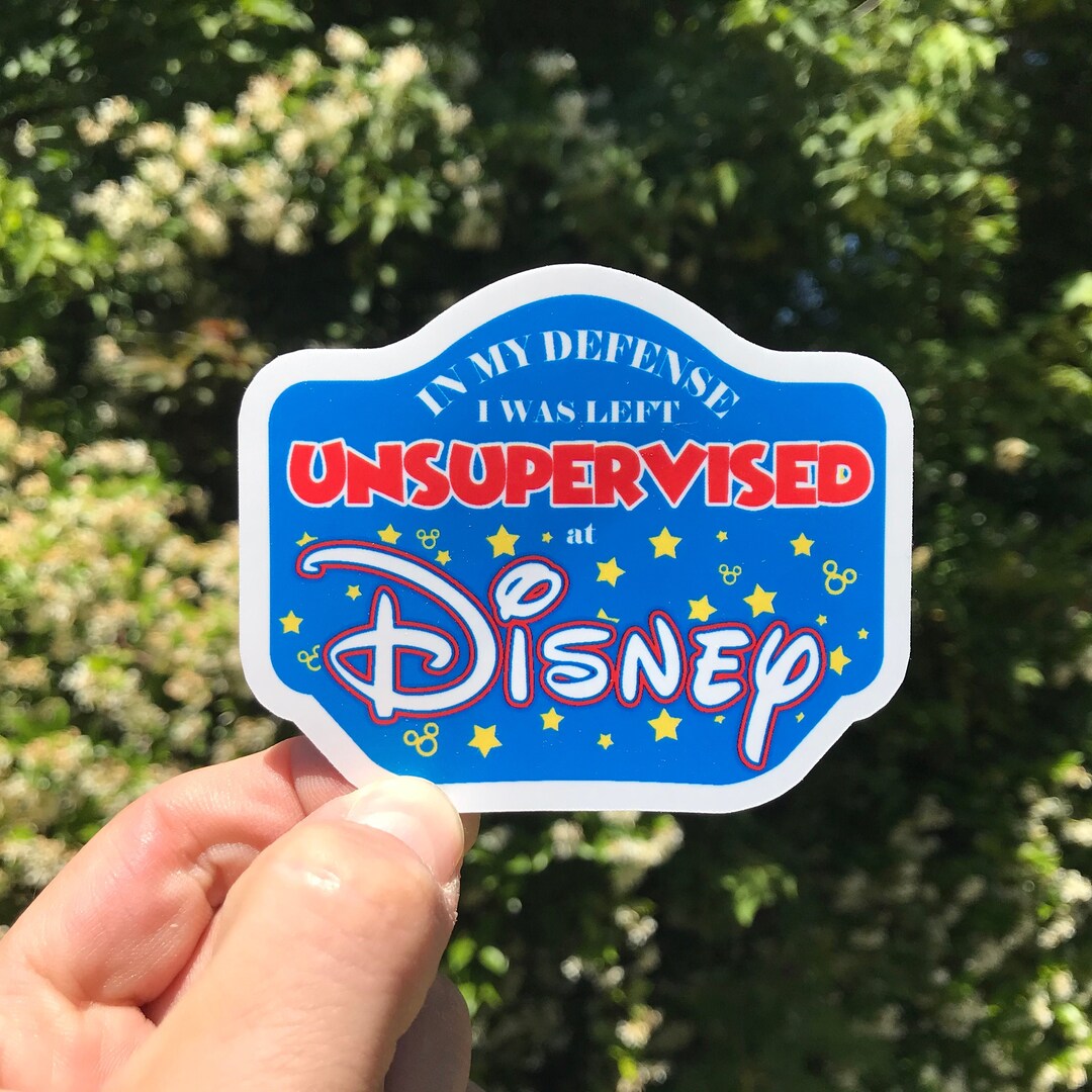 In My Defense I Was Left Unsupervised at Disney Stickers & Magnet - Etsy