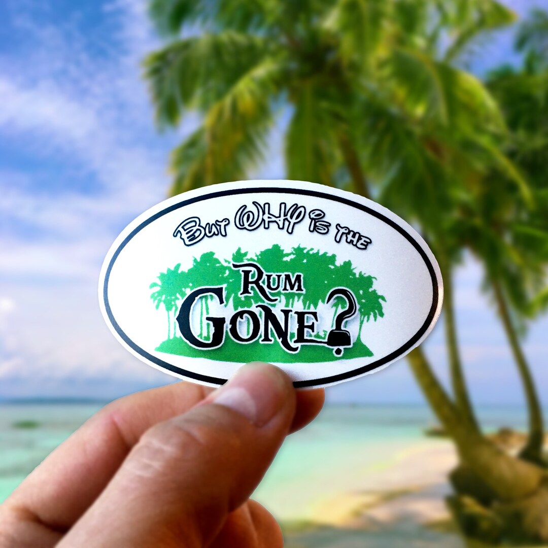 But Why is the Rum Gone Pirates of the Caribbean Sticker & Magnet - Etsy