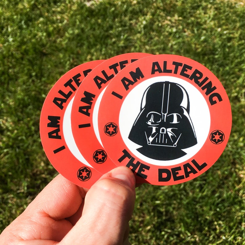 I Am Altering the Deal Sticker & Magnet - Etsy
