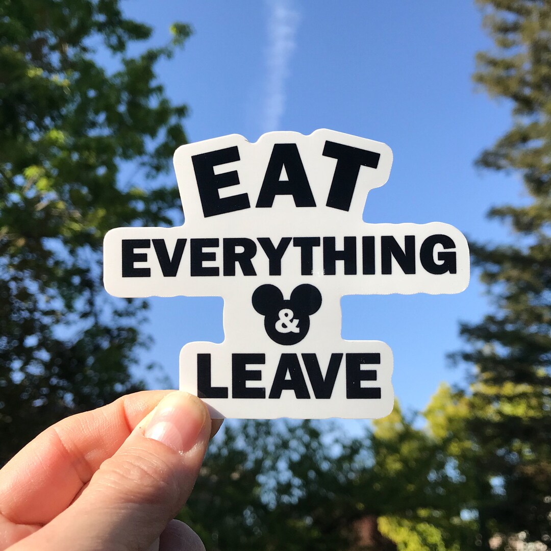 Eat Everything and Leave Sticker & Magnet - Etsy
