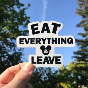 Eat Everything and Leave Sticker & Magnet - Etsy