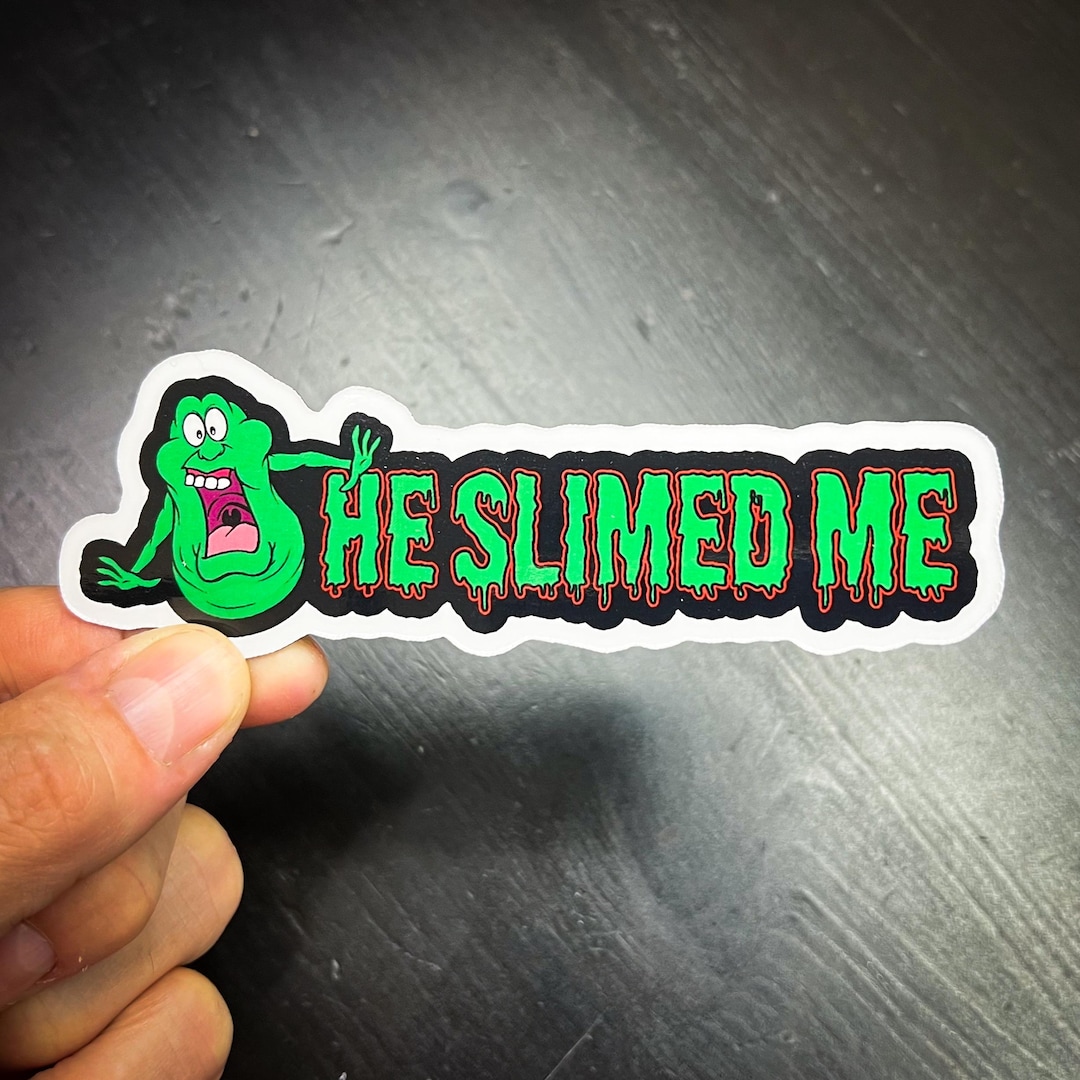 Ghostbusters He Slimed Me Sticker & Magnet - Etsy