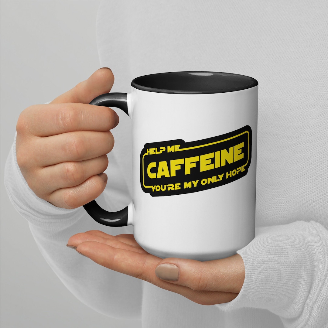 Help Me Caffeine You're My Only Hope Mug - Etsy