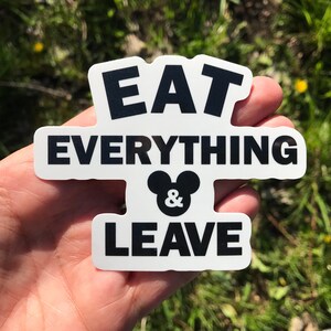 Eat Everything and Leave Sticker & Magnet - Etsy