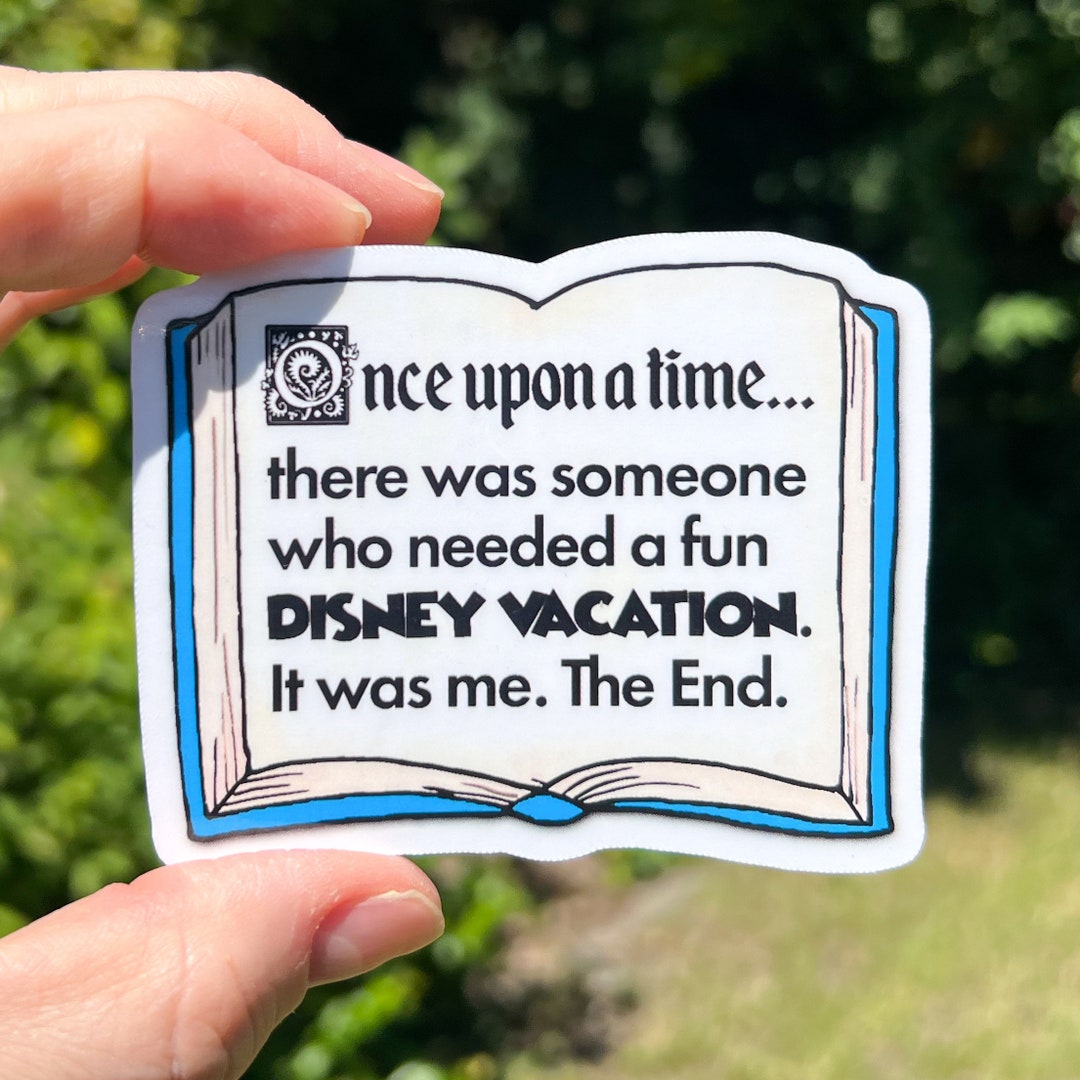 Once Upon A Time There Was Someone Who Needed A Fun Disney Trip. It Was ...